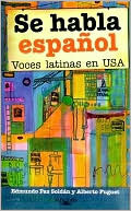 Se habla español: Voces latinas en USA by Edmundo Paz Soldán | Goodreads