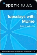 Tuesdays with Morrie by SparkNotes | Goodreads