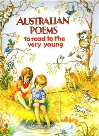 Australian Poems to Read to the Very Young by Yvonne Perrin | Goodreads