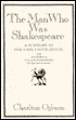 The Man Who Was Shakespeare: A Summary of the Case Unfolded in the ...