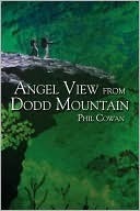 Angel View from Dodd Mountain by Phil Cowan | Goodreads