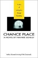 Chance Place by Frankie Schelly | Goodreads