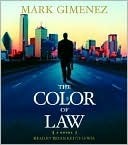 The Color of Law by Mark Gimenez | Goodreads