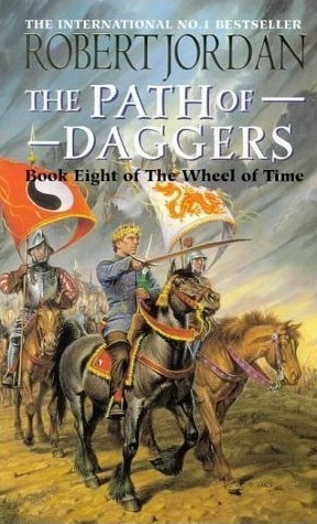 The Path of Daggers (Wheel of Time, #8) by Robert Jordan | Goodreads