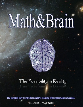 Math&Brain by Ibrahim Mat Nor | Goodreads