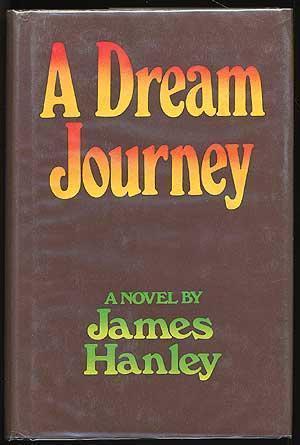 A Dream Journey by James Hanley | Goodreads