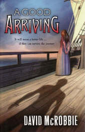 A Good Arriving by David McRobbie | Goodreads