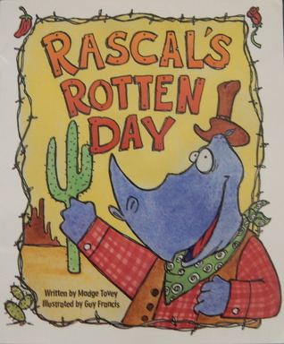 Rascal's Rotten Day by madge-tovey | Goodreads