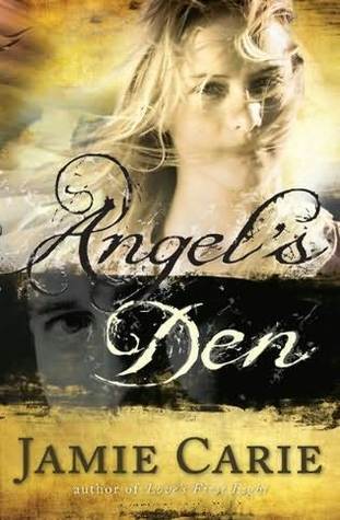 Angel's Den by Jamie Carie | Goodreads