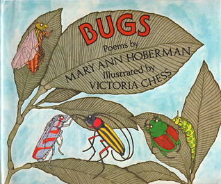 Bugs: Poems by Mary Ann Hoberman | Goodreads