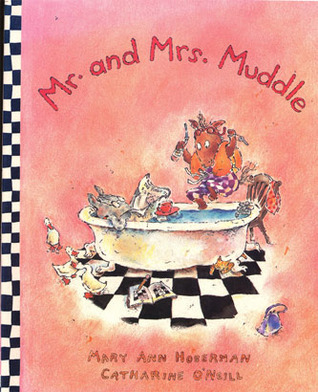 Mr. and Mrs. Muddle by Mary Ann Hoberman | Goodreads