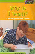 Why Do I Vomit: And Other Questions About Digestion by Angela Royston ...