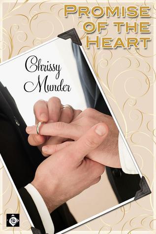 Promise of the Heart by Chrissy Munder | Goodreads
