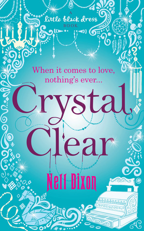 Crystal Clear by Nell Dixon | Goodreads