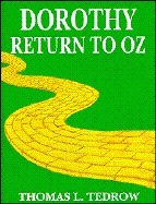 Dorothy: Return to Oz by Thomas L. Tedrow | Goodreads