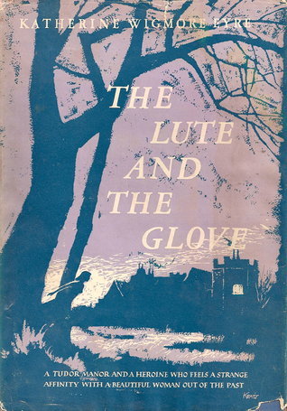 The Lute and the Glove by Katherine Wigmore Eyre | Goodreads