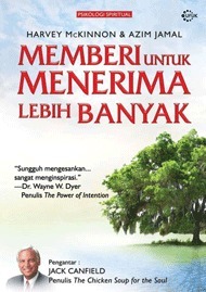 Memberi Untuk Menerima Lebih Banyak by Harvey McKinnon dan Azim Jamal ...