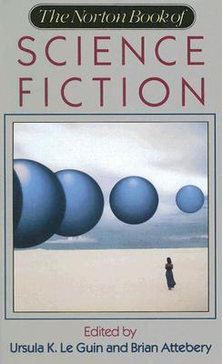 The Norton Book of Science Fiction: North American Science Fiction ...