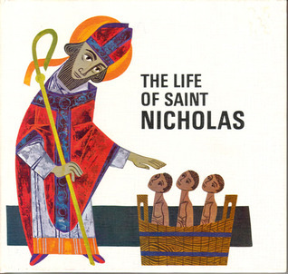 The Life of Saint Nicholas by Verena Smith | Goodreads