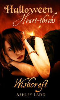 Wishcraft (Halloween Heart-Throbs) by Ashley Ladd | Goodreads