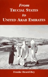From Trucial States to United Arab Emirates by Frauke Heard-Bey | Goodreads