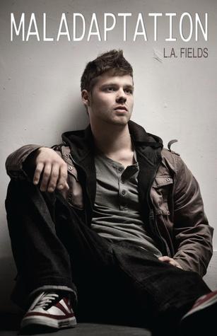 Maladaptation (The Disorder Series, #1) by L.A. Fields | Goodreads