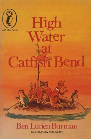 High Water at Catfish Bend by Ben Lucien Burman | Goodreads