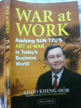War at Work: Applying Sun Tzu's Art of War in Today's Business World by ...