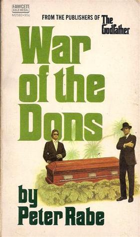 War of the Dons by Peter Rabe | Goodreads