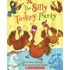 The Silly Turkey Party by Steve Metzger | Goodreads