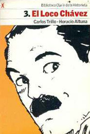 El Loco Chávez by Carlos Trillo | Goodreads