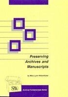 Preserving Archives and Manuscripts by Mary Lynn Ritzenthaler | Goodreads