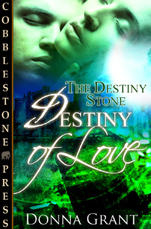Destiny of Love (The Destiny Stone, #1) by Donna Grant | Goodreads