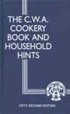 The CWA Cookery Book and Household Hints 54th Edition by country-women ...