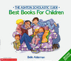 The Ashton Scholastic Guide: Best Books for Children by Belle Alderman ...
