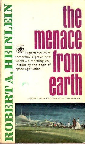 The Menace from Earth by Robert A. Heinlein | Goodreads