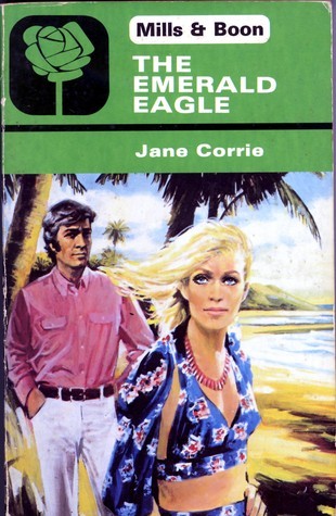 The Emerald Eagle by Jane Corrie | Goodreads