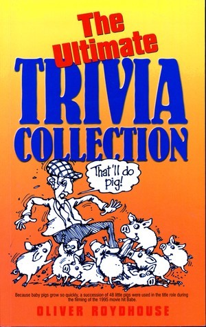 The Ultimate Trivia collection by Oliver Roydhouse | Goodreads