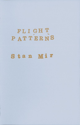 Flight Patterns by Stan Mir | Goodreads