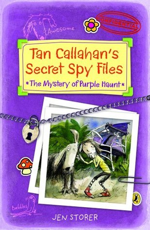 Tan Callahan's Secret Spy Files by Jen Storer | Goodreads