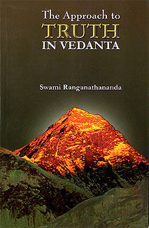 The Approach to Truth in Vedanta by Ranganathananda | Goodreads