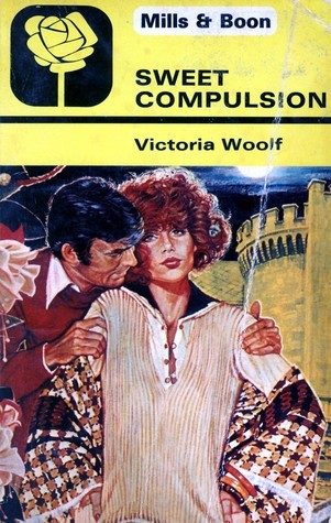Sweet Compulsion by Victoria Woolf | Goodreads