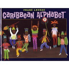 Caribbean Alphabet by Frané Lessac | Goodreads