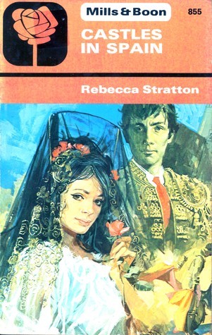 Castles in Spain by Rebecca Stratton | Goodreads