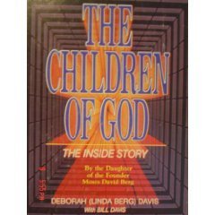 The Children of God: The Inside Story by Deborah Davis | Goodreads