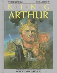 King Arthur by Arthur M. Schlesinger Jr. | Goodreads