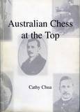 Australian Chess at the Top by Cathy Chua | Goodreads