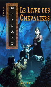 Le Livre des Chevaliers by Yves Meynard | Goodreads