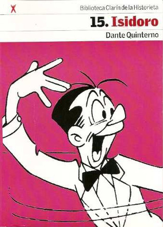 Isidoro (Biblioteca Clarín de la Historieta, #15) by Dante Quinterno ...
