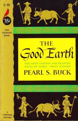 The Good Earth by Pearl S. Buck | Goodreads